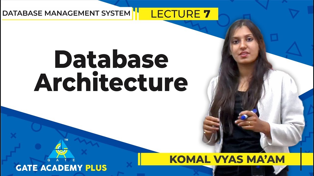 Database Architecture | Lecture 7 | Database Management System - YouTube