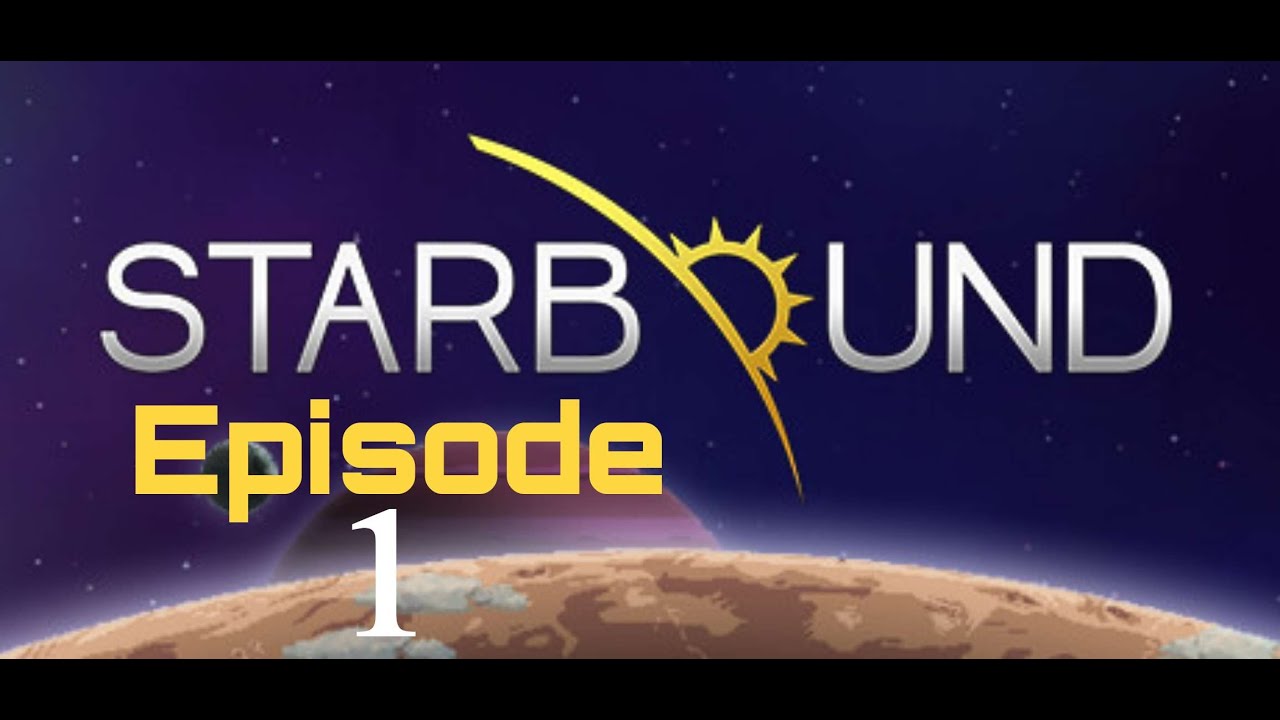 🔴starbound live ep1🔴 - YouTube