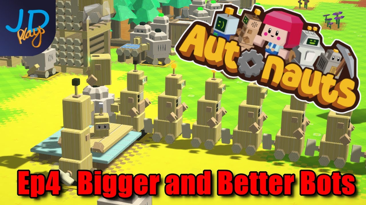 Autonauts Ep4 Bigger and Better Bots - YouTube