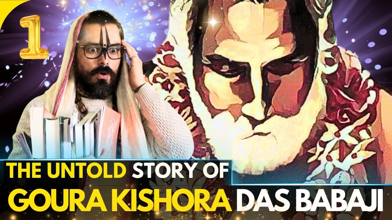The Untold Story of Goura Kishora Das Babaji [ Part 1 ] - YouTube