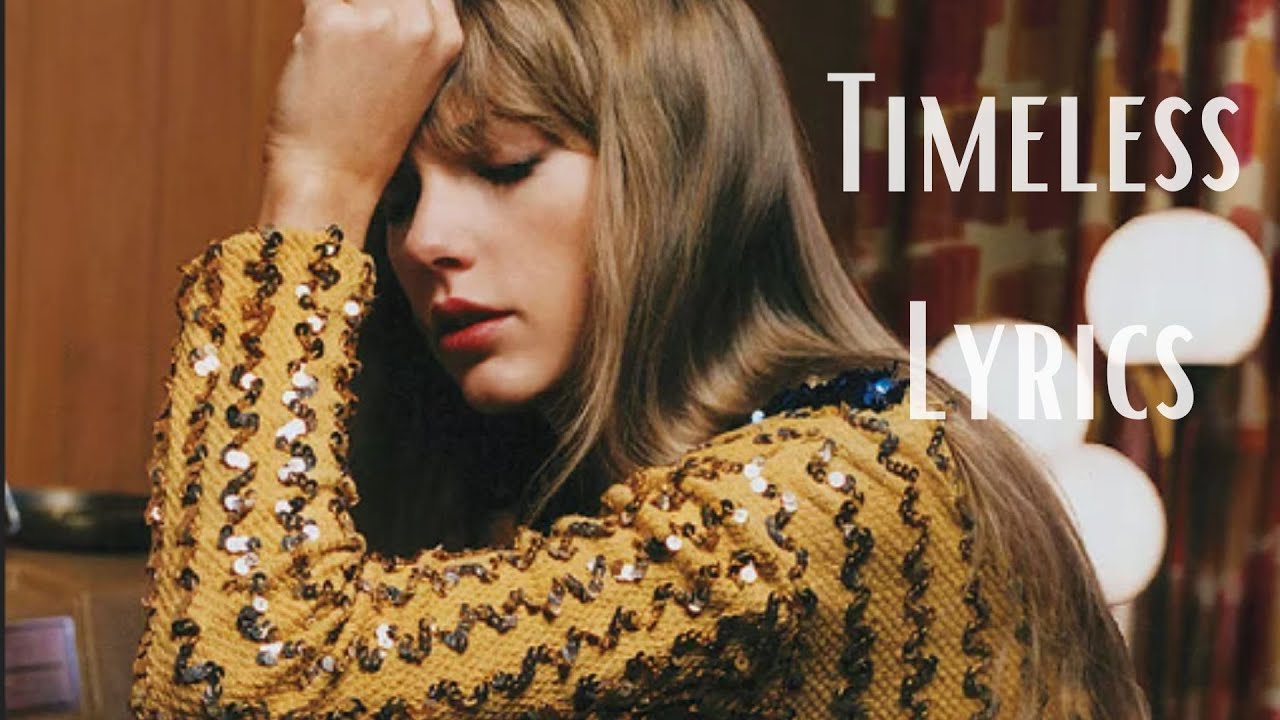 Taylor Swift - Timeless (Taylor's Version) (Lyric Video) - YouTube
