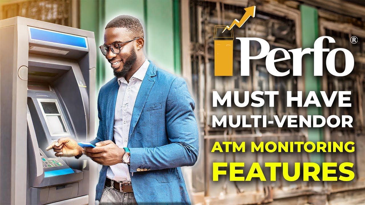 Must-Have ATM Monitoring Features in FY25 | Real-Time EJ | Perfo® Multi ...