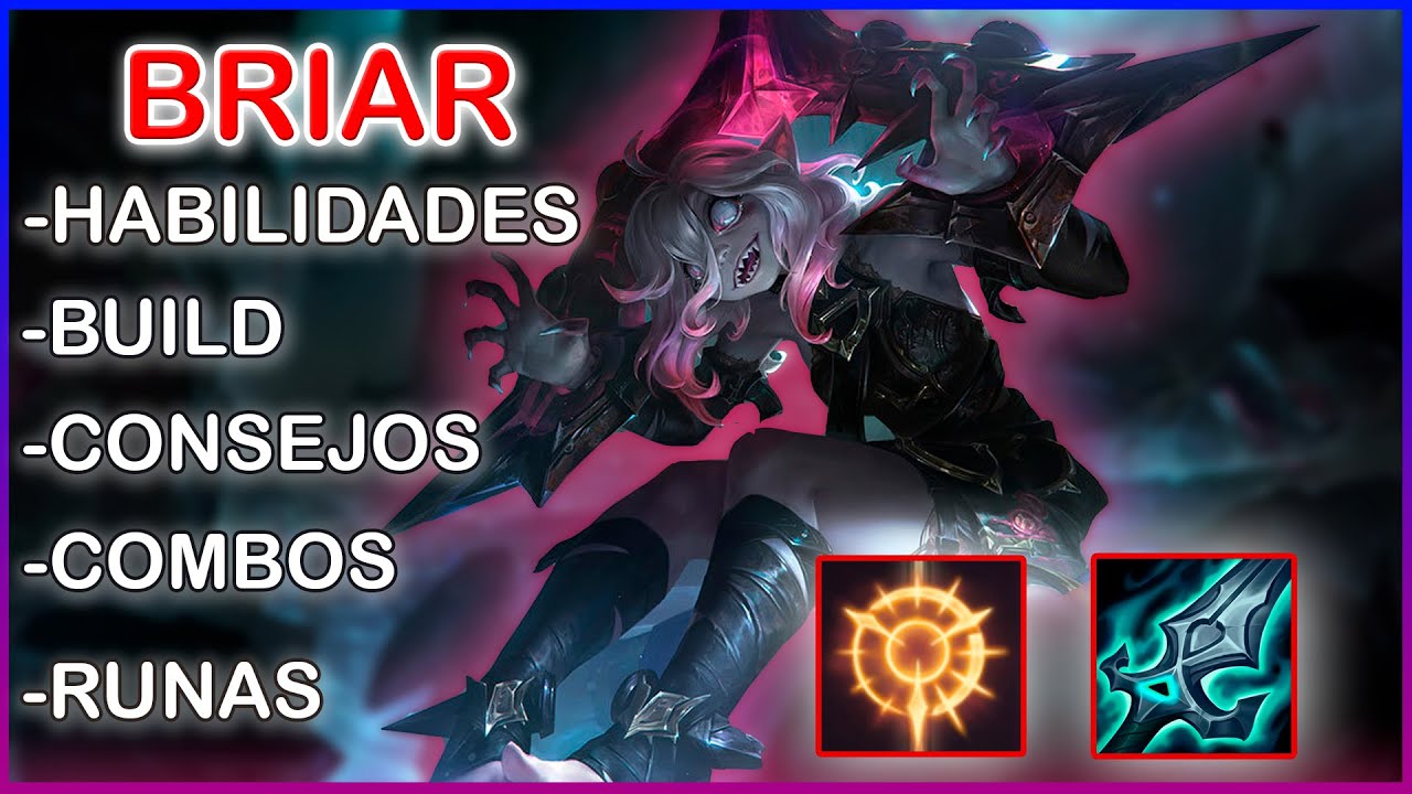 🛑GUIA COMPLETA DE BRIAR🛑Todo lo que tienes que saber (HABILIDADES ...
