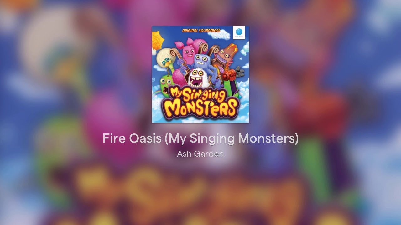 Fire Oasis (My Singing Monsters) - YouTube