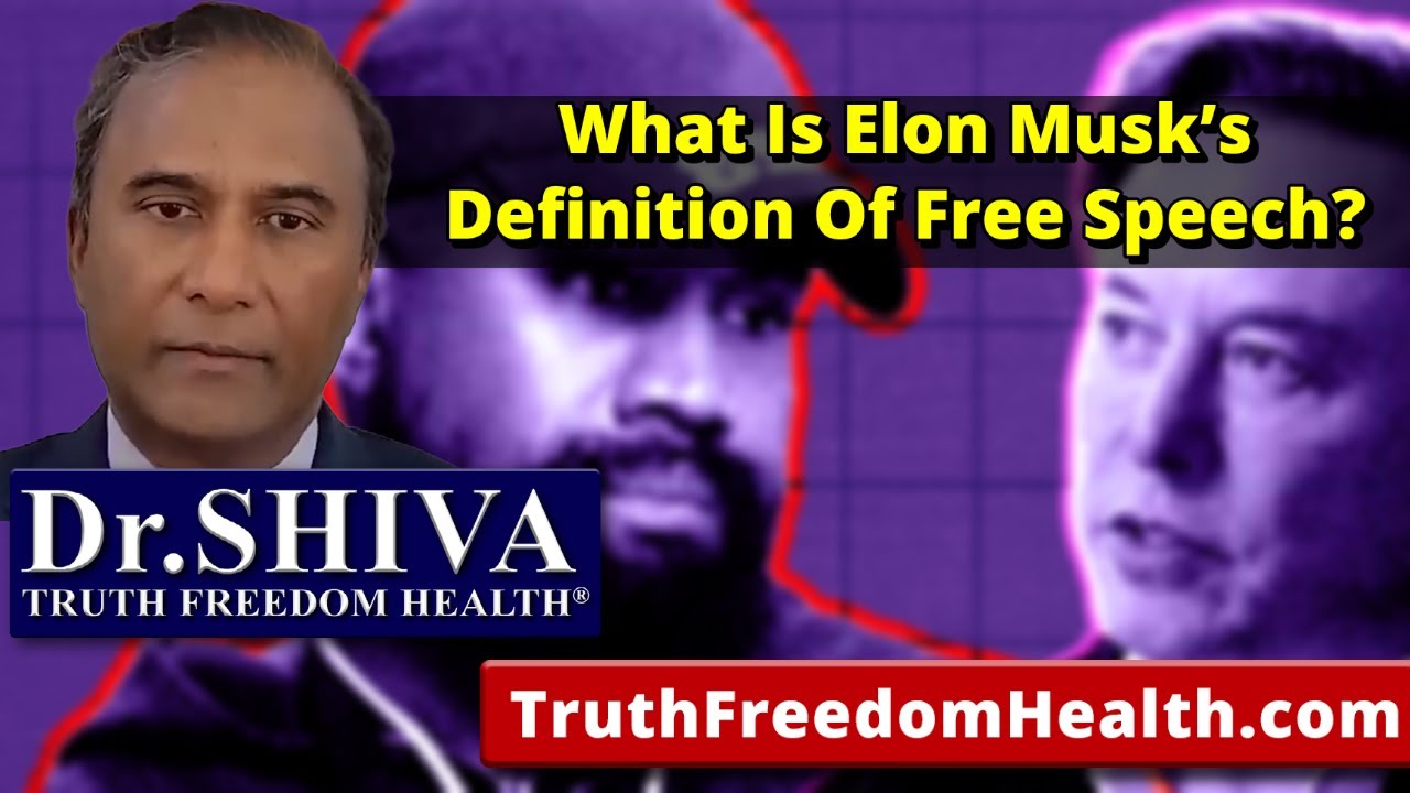 Dr.SHIVA: What Is Elon Musk's Definition Of Free Speech? - YouTube