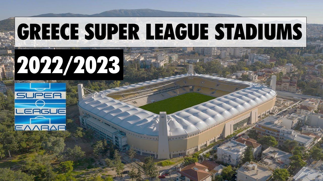 Greece Super League Stadiums 2022/2023 - YouTube