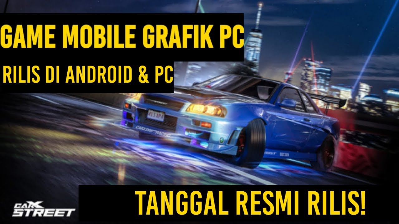 Tanggal resmi rilis! game car x street kapan rilis di android? - YouTube