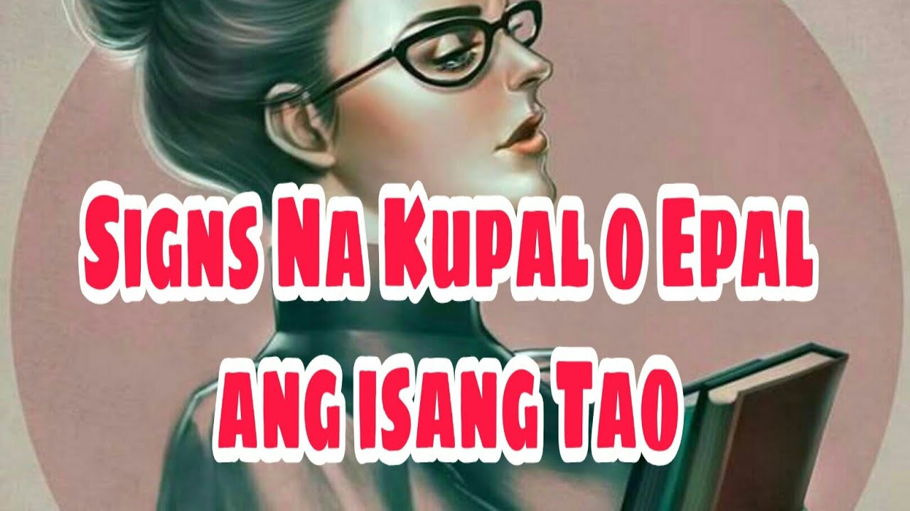 SIGNS NA KUPAL O EPAL ANG ISANG TAO. - YouTube