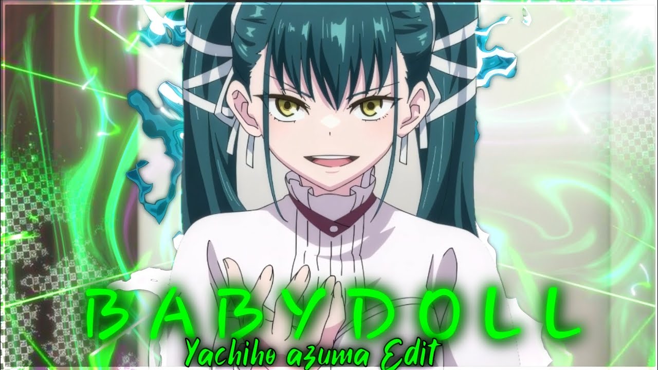 Chained Soldier "Yachiho Azuma " - BabyDoll X Perfect Girl 🎭 [EDIT/AMV ...