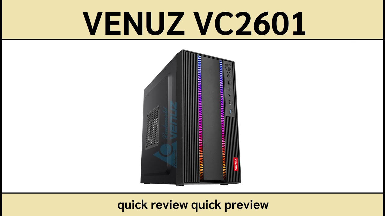 quick review quick preview กับเคสคอมพิวเตอร์รุ่น Venuz VC2601 - YouTube