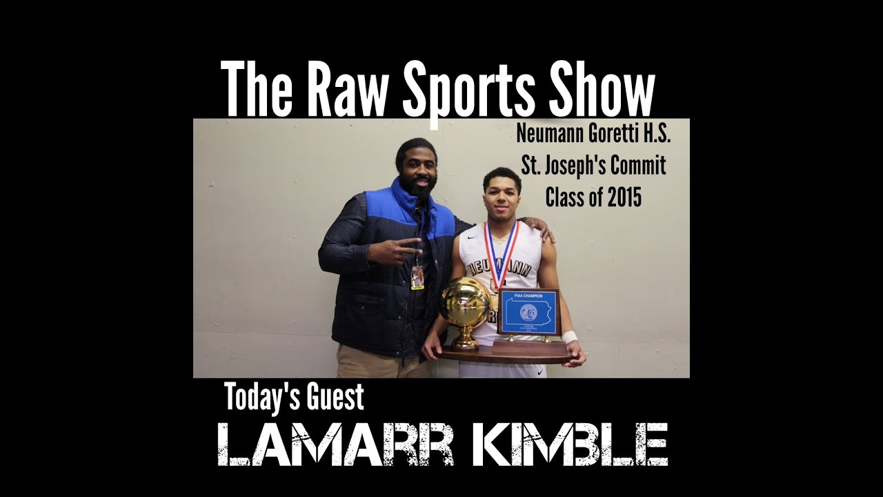 LAMARR KIMBLE INTERVIEW on THE RAW SPORTS SHOW episode #2 (St. Joseph's ...