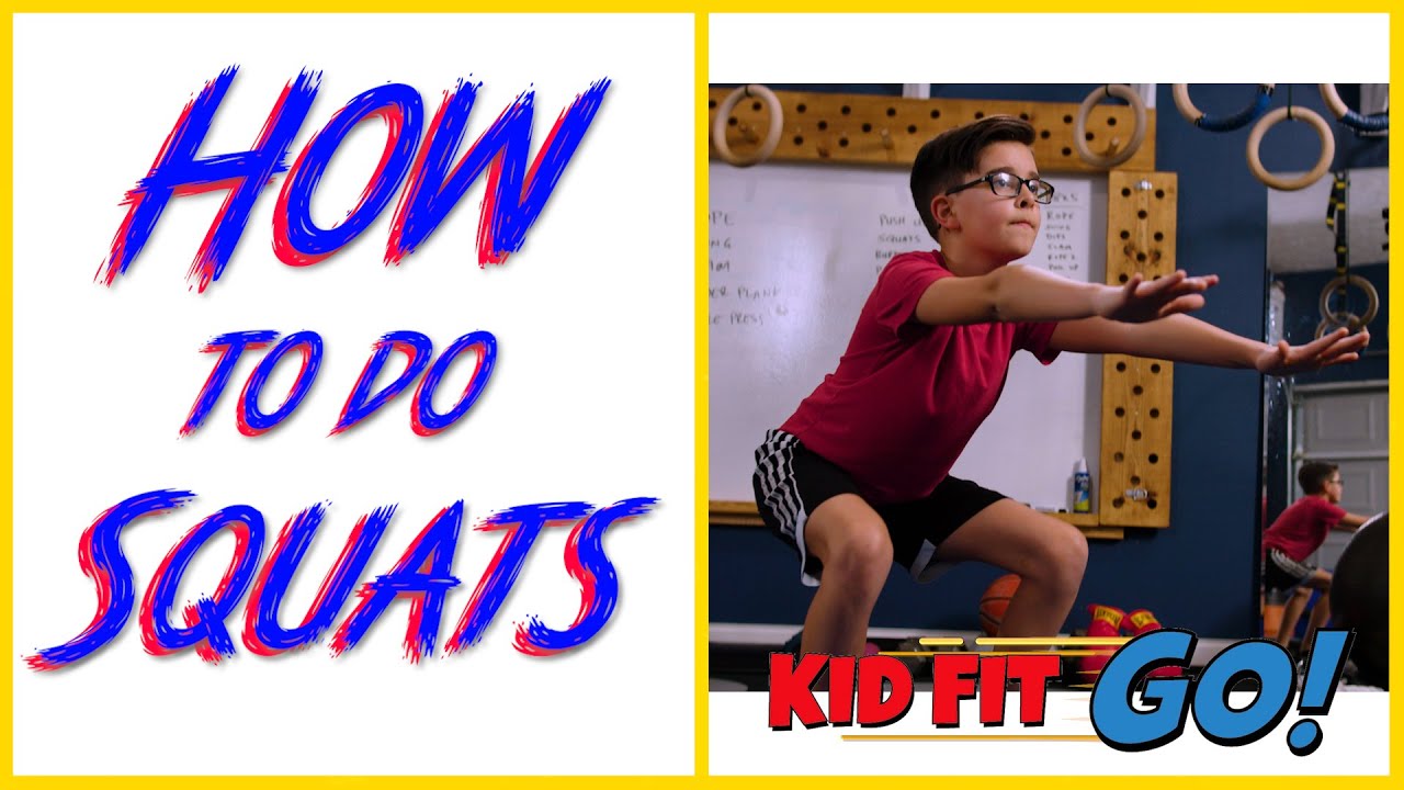 How to do Squats - Fitness for kids, by kids! Kid Fit GO! - YouTube