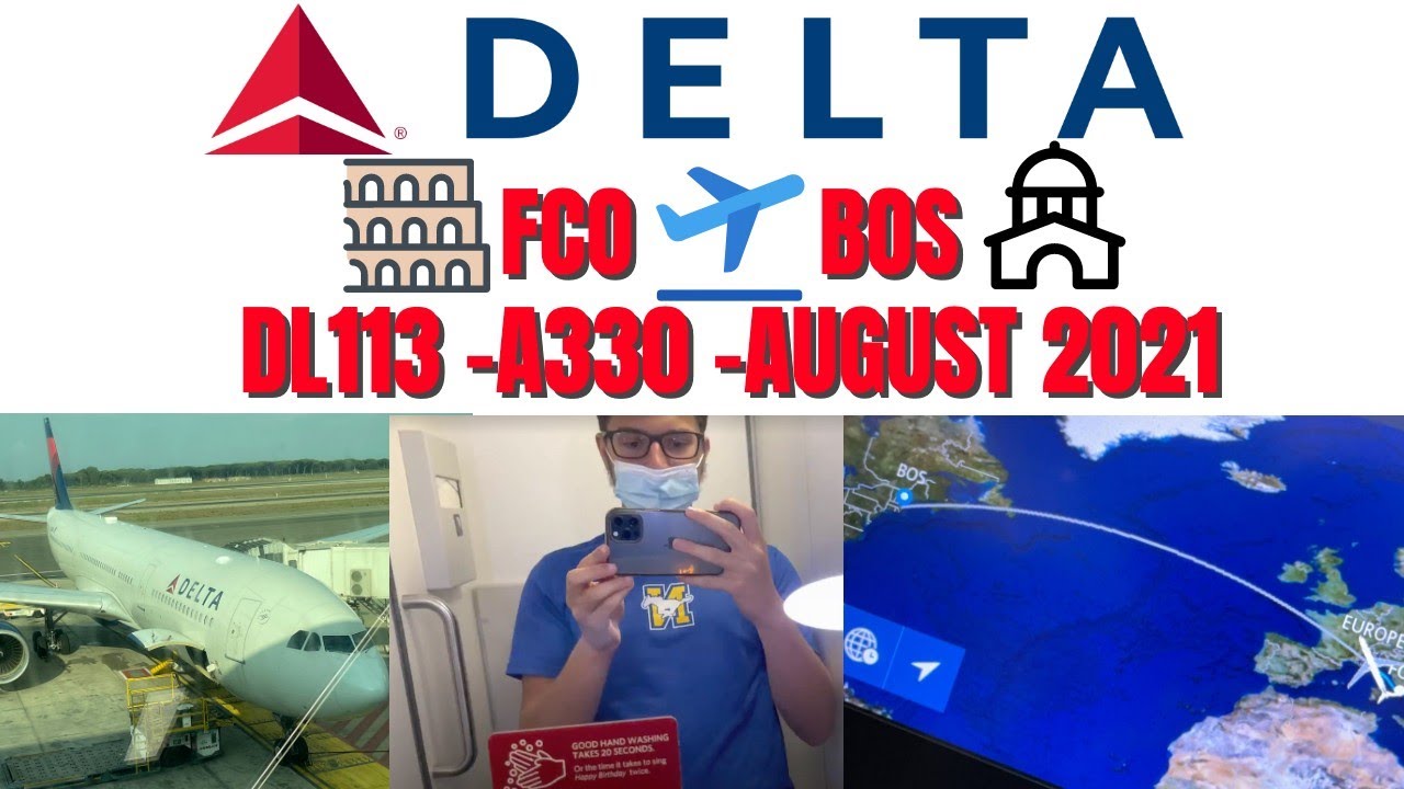 TRIP REPORT| Delta| Rome to Boston | Aug 2021 - YouTube
