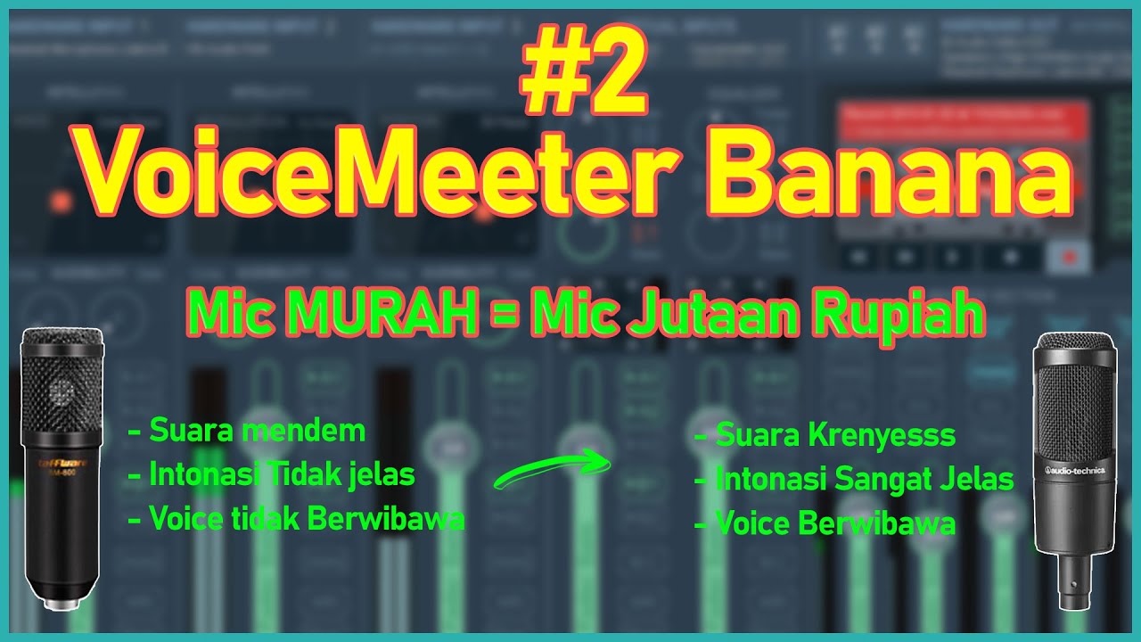#2 Cara Setting Voicemeeter - Merubah Mic Murah Jadi Mic Mahal | Pemula ...