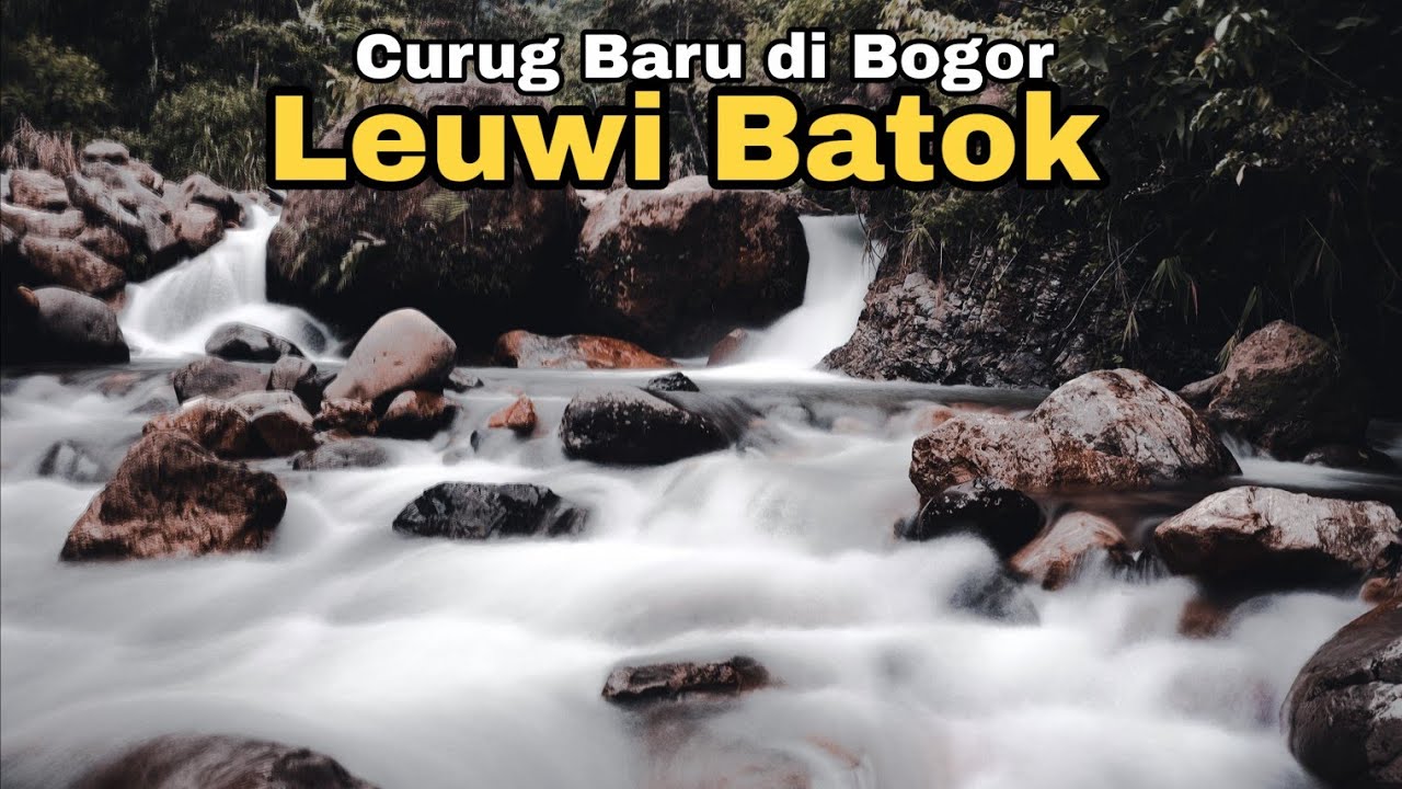 Curug Leuwi Batok Bogor Jawa Barat - Tuan Muda Adventure Cinematic ...