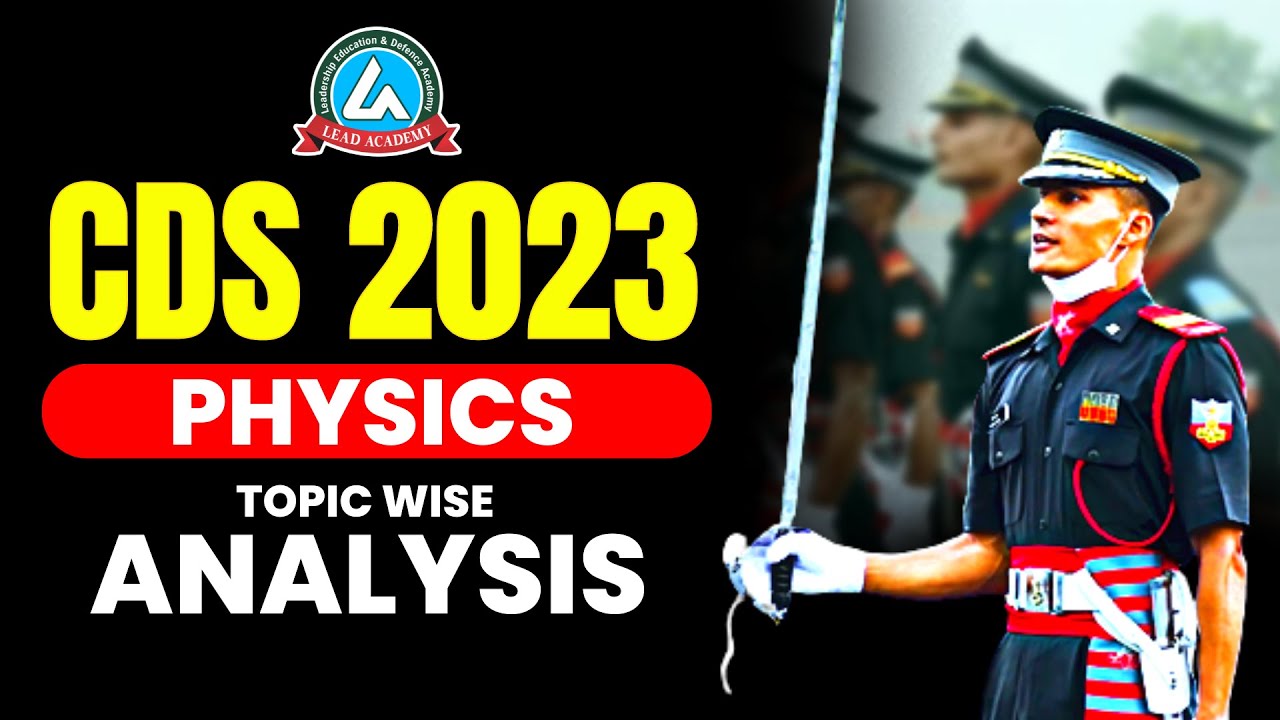 CDS Physics Topic Wise Analysis | Weightage of Physics Topics in CDS ...