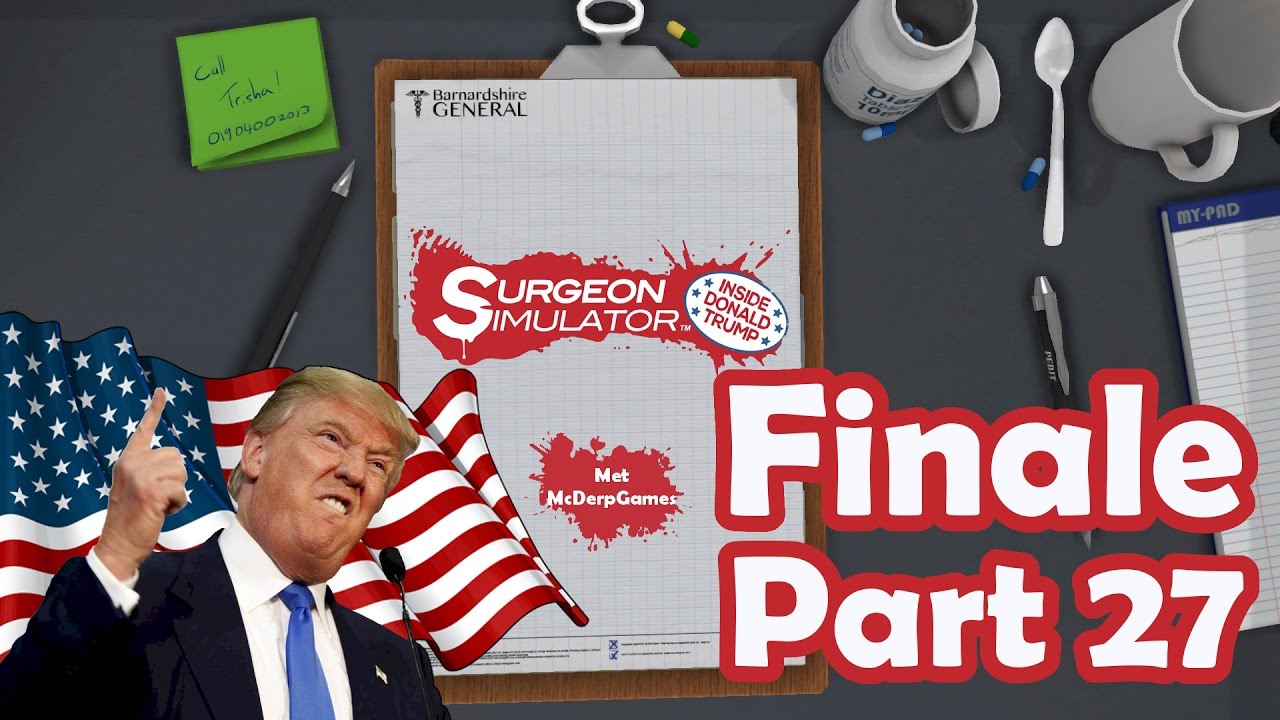 Surgeon Simulator Inside Donald Trump Part 27 - Finale - GAAT TRUMP MIJ ...