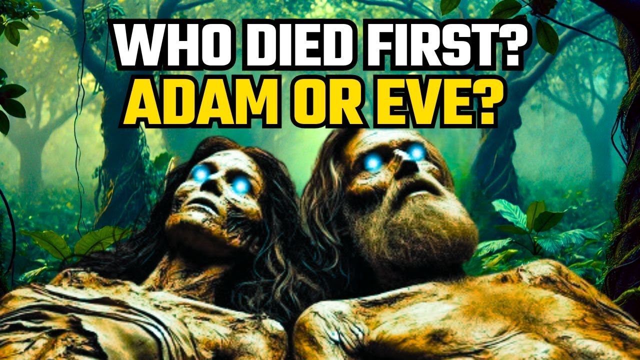 The Mystery of Adam and Eve’s Death – Who Went First? - YouTube