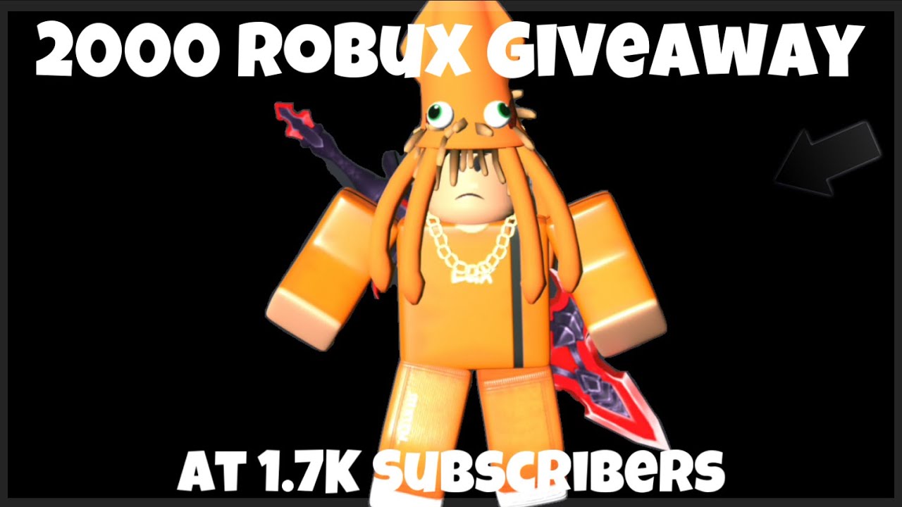 2K Robux Giveaway At 1.7K Subscribers - YouTube