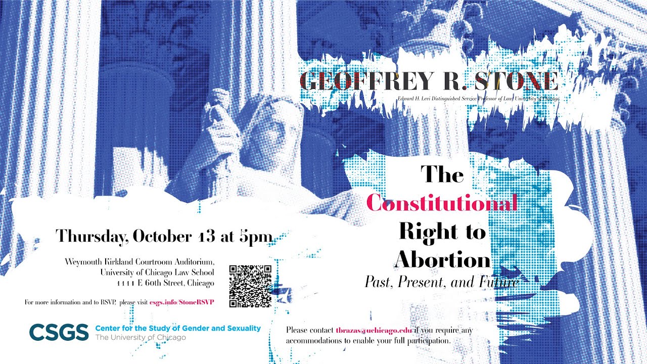 Geoffrey R. Stone, “The Constitutional Right To Abortion: Past, Present ...