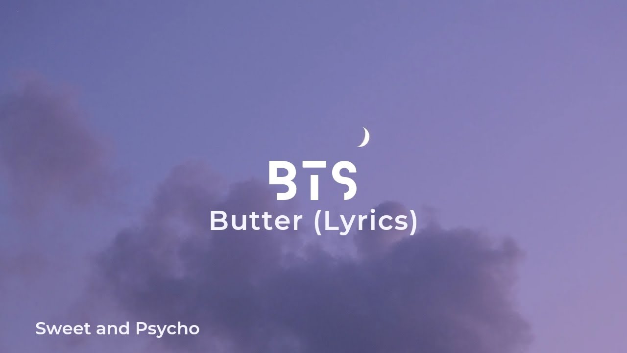 BTS - Butter | Lyrics | Sweet like butter #btsarmy #butter - YouTube