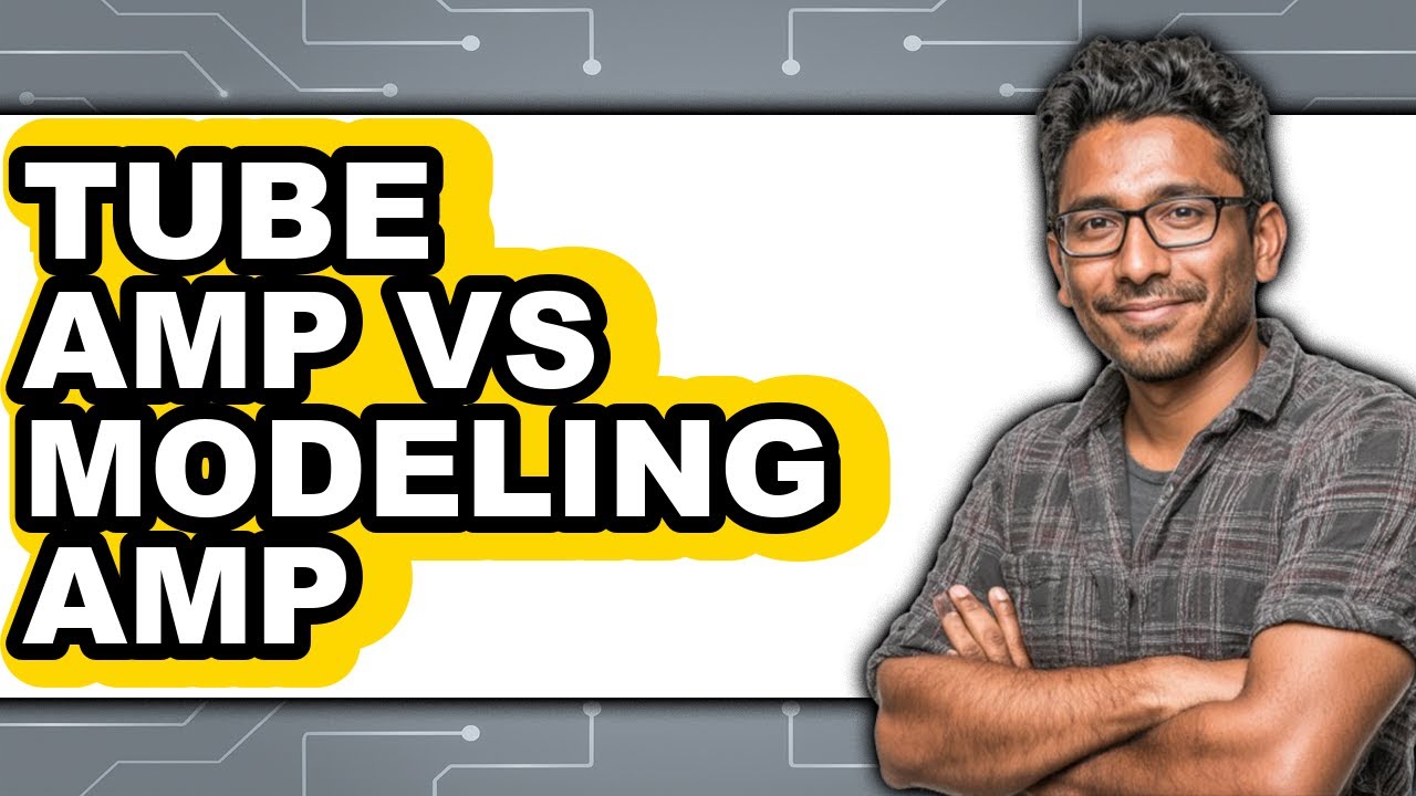 Tube Amp vs. Modeling Amp - 2025 Comparison - YouTube
