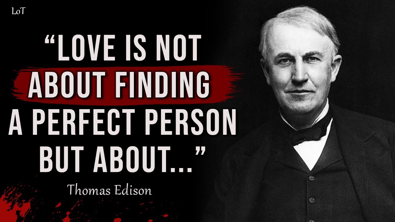29 Thomas Edison Quotes and Sayings that are better to know now not to ...