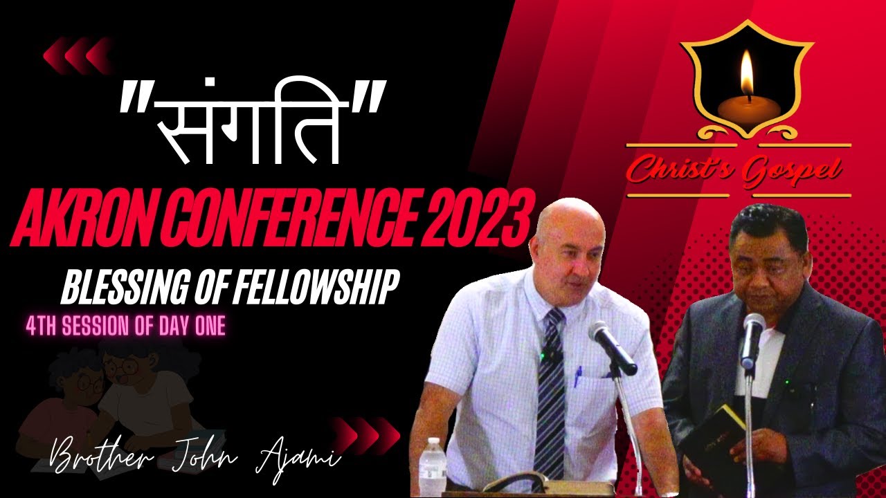 Blessing of fellowship | Akron Conference 2023 | Brother John Ajami ...