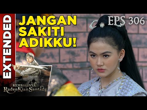 Jangan Sakiti Adikku ,Rara Minta Yudakara Tepati Janji - Kembalinya Raden Kian Santang Eps 306