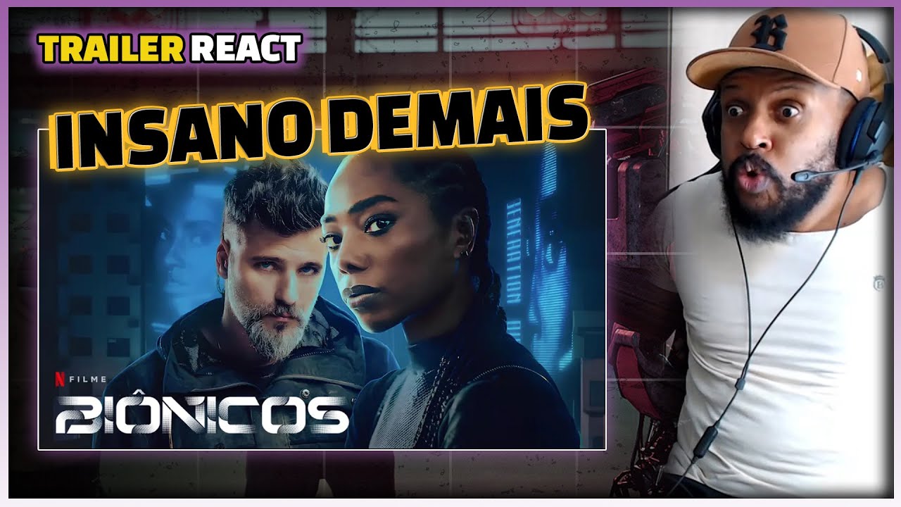BIÔNICOS o INSANO filme NACIONAL da NETFLIX | Trailer REACT - YouTube