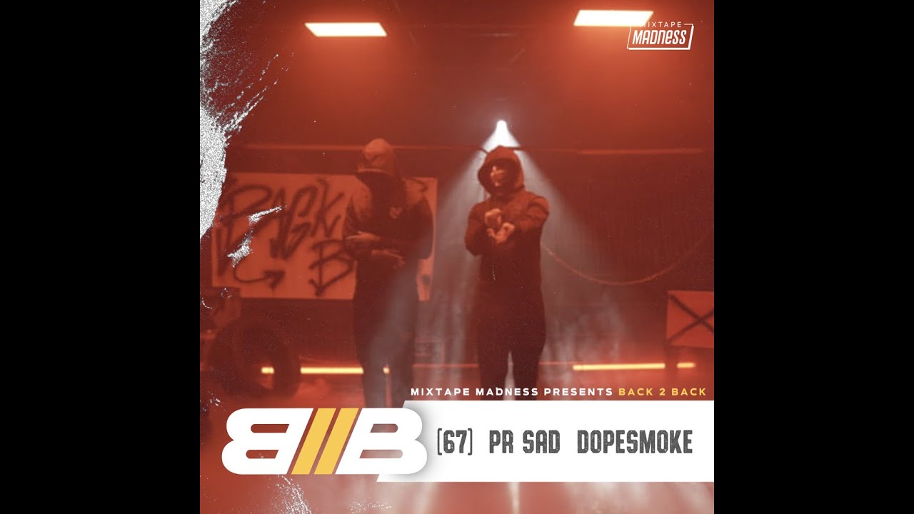 #67 PR SAD x Dopesmoke - Back2Back | @MixtapeMadness (Remix) - YouTube