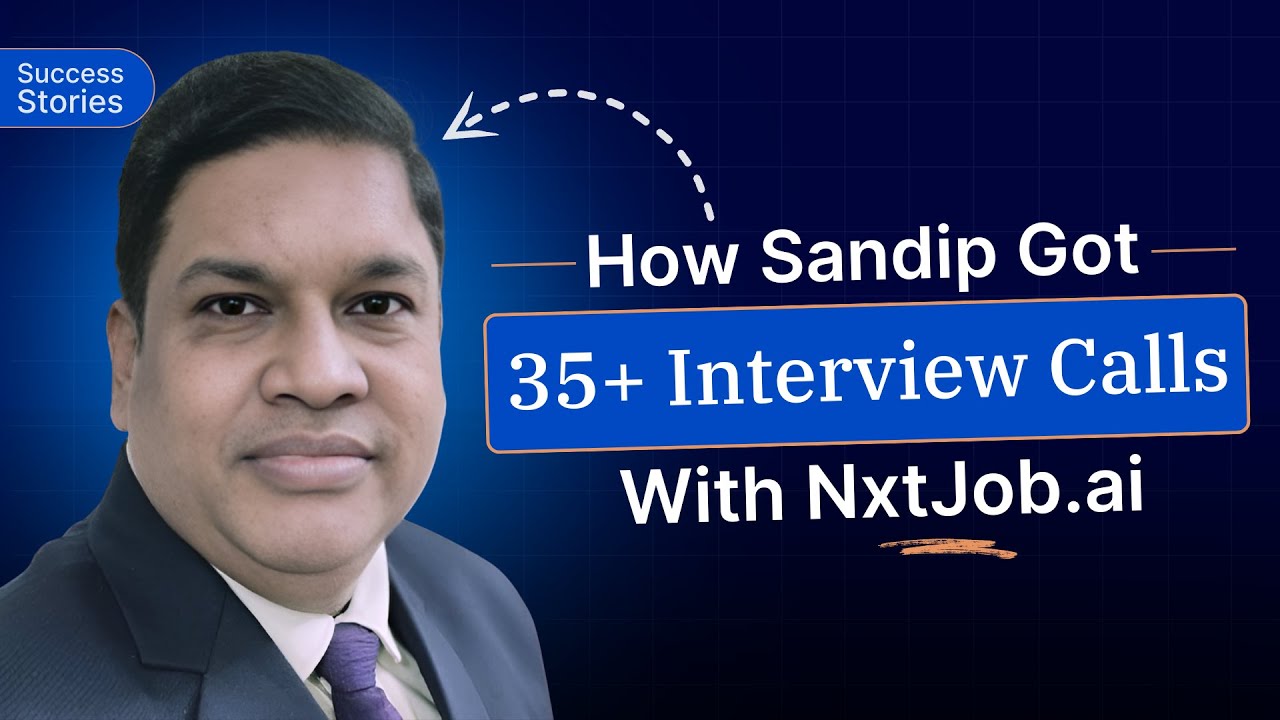 How Sandip Got 35+ Interview Calls | Nxtjob.ai Success Story - YouTube