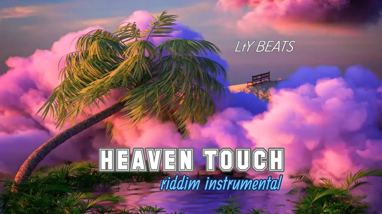 DANCEHALL Riddim (Heaven Touch) instrumental 2023 "prodby Ash loyalty ...