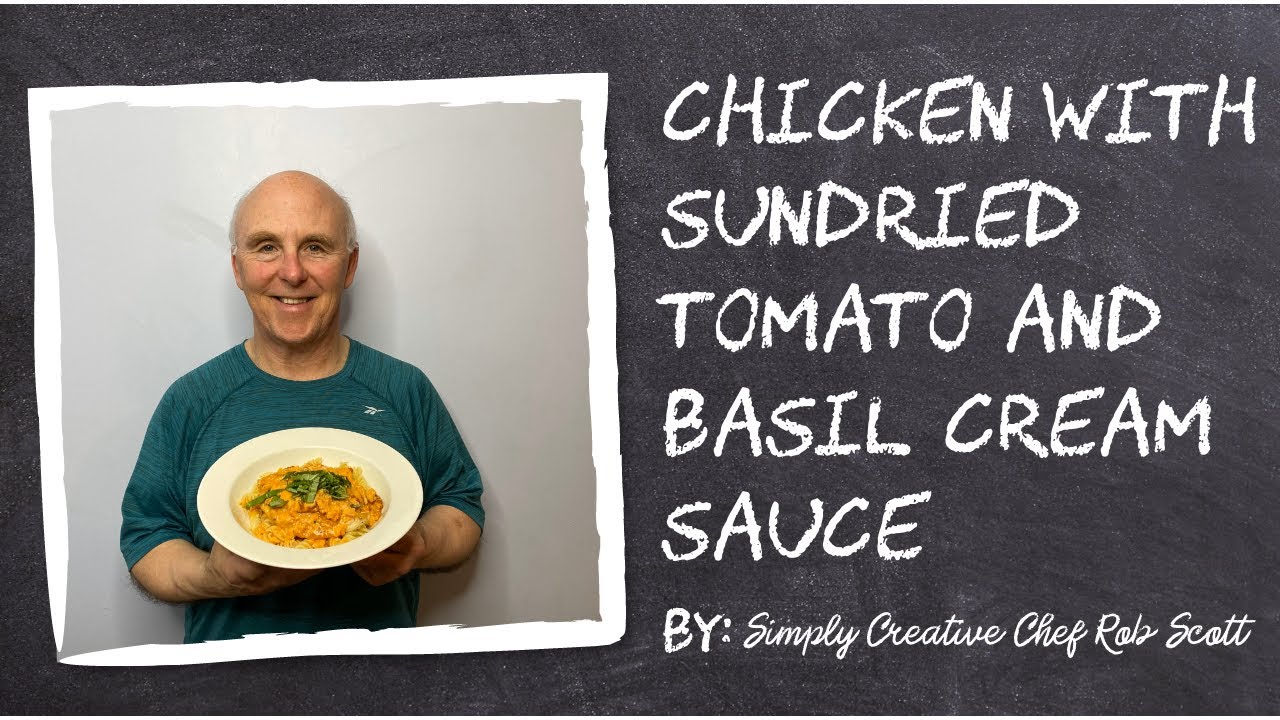 October: Chicken with Sundried Tomato and Basil Cream Sauce by Simply ...