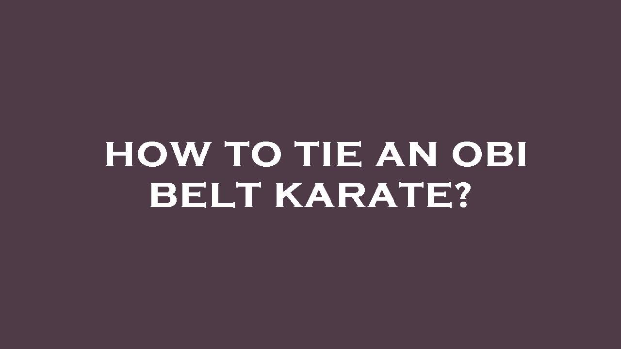 How to tie an obi belt karate? - YouTube