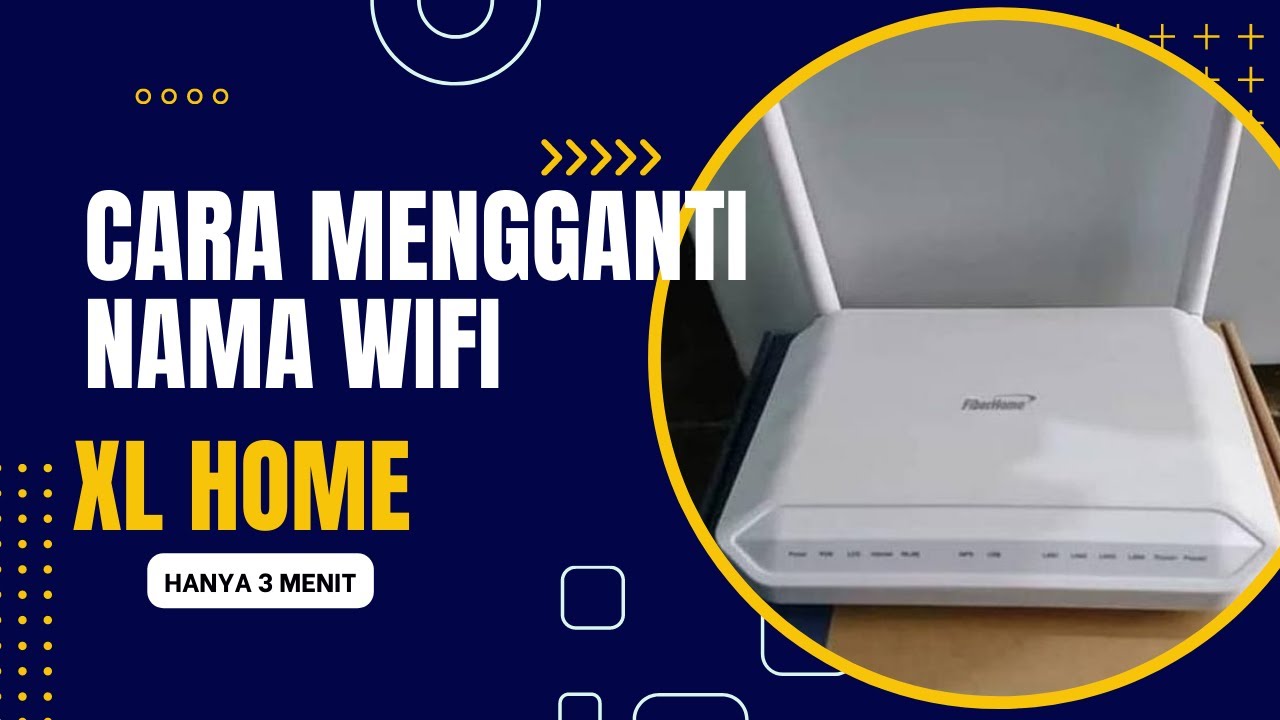 Xl Home Fiber | Mengganti Nama Wifi Cuma 3 Menit - YouTube
