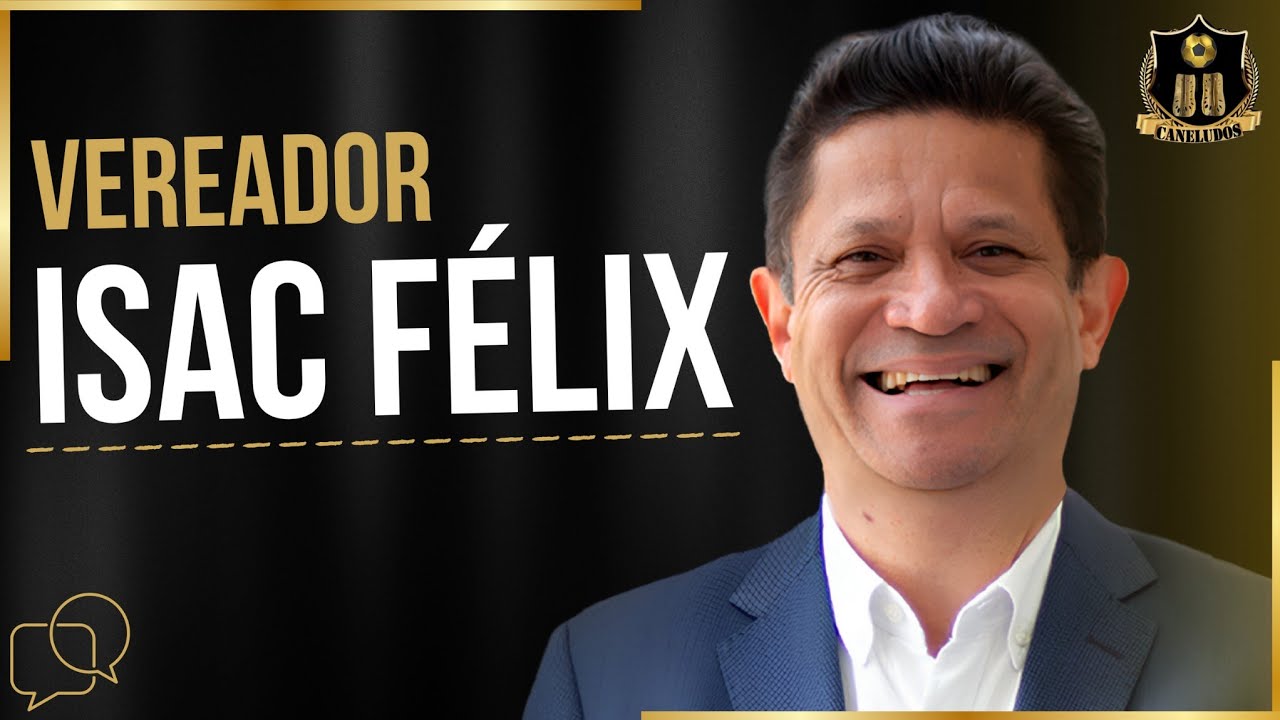 ENTREVISTA COM VEREADOR ISAC FÉLIX - CUIDADO DE PESSOAS 🖊️💡 - YouTube