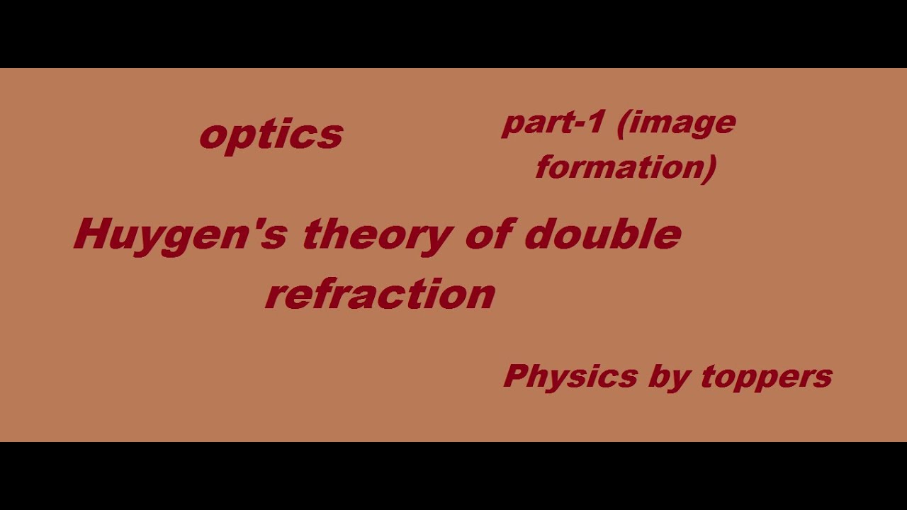 B.Sc.2nd year l Huygen's theory of double refraction || part-1|| - YouTube