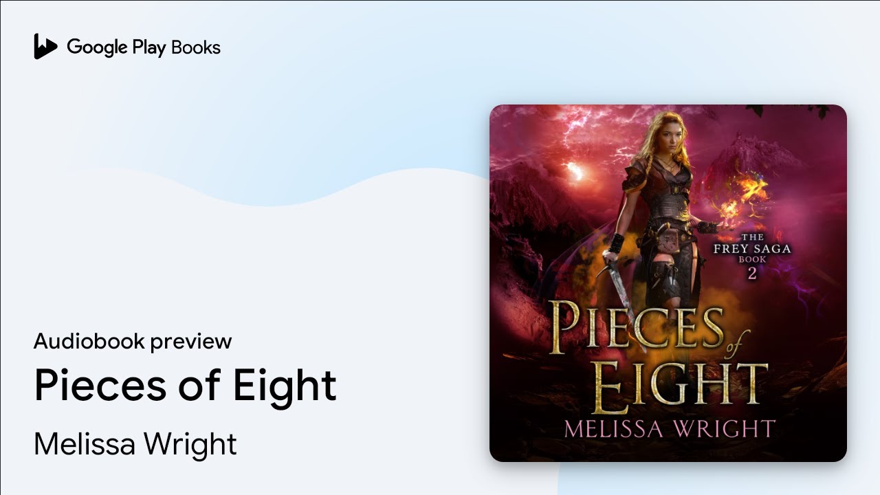 Pieces of Eight by Melissa Wright · Audiobook preview - YouTube