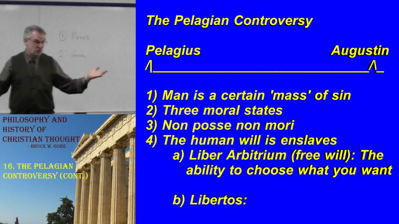 32. The Pelagian Controversy (cont) - YouTube