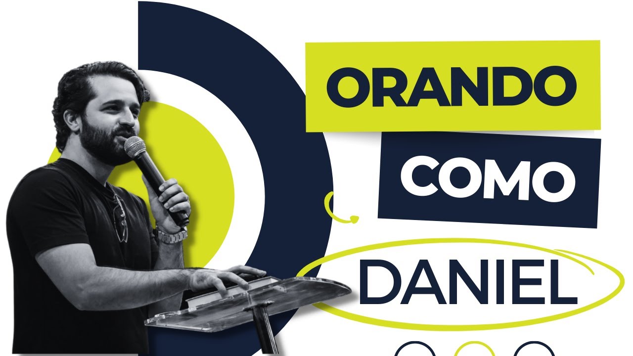 ORANDO COMO DANIEL - Diogo Dantas - Domingo 10:00h // 07/05/2023 - YouTube