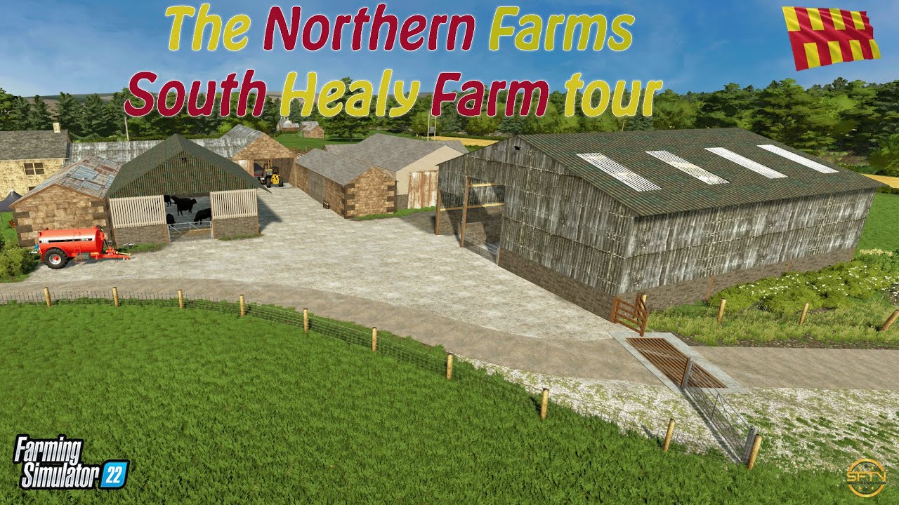 The Northern Farms | South Healy farm first look | Farming Simulator 22 ...