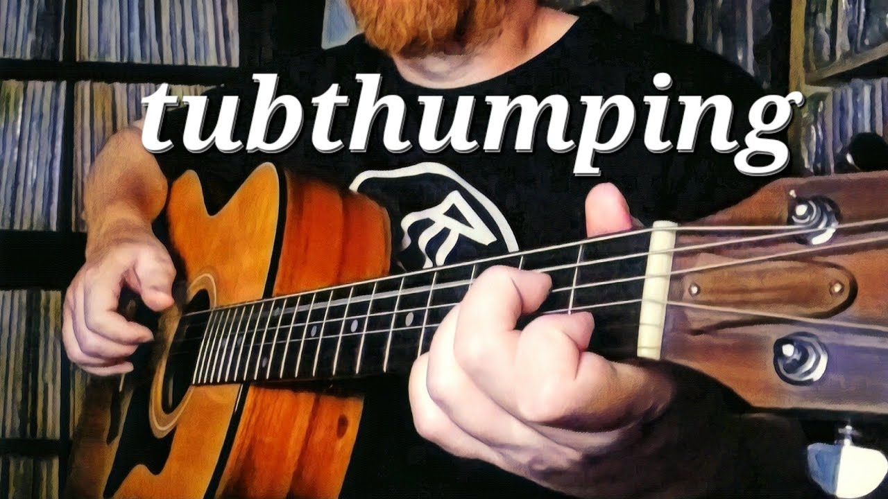 Tubthumping (acoustic Chumbawamba cover) - YouTube