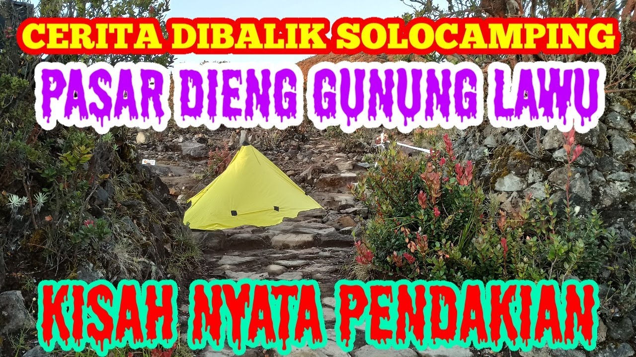 Cerita Dibalik Solocamping Pasar Dieng Gunung Lawu / Pasar Setan - YouTube