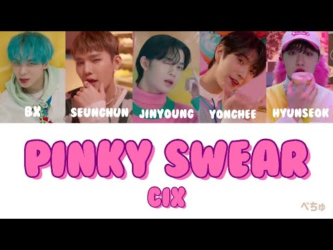 Pinky Swear-CIX(씨아이엑스)《歌詞・カナルビ》 - YouTube