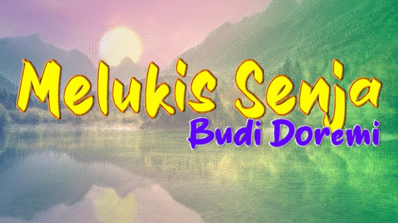 Melukis Senja - Budi Doremi chord Lagu dan Lirik - YouTube