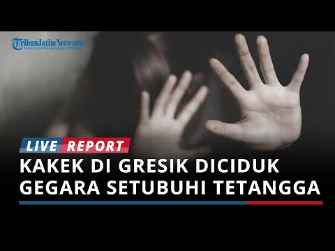 Gagal Mengontrol Nafsu di Usia Senja, Kakek di Gresik Diciduk Polisi Gegara Menyetubuhi Tetangganya