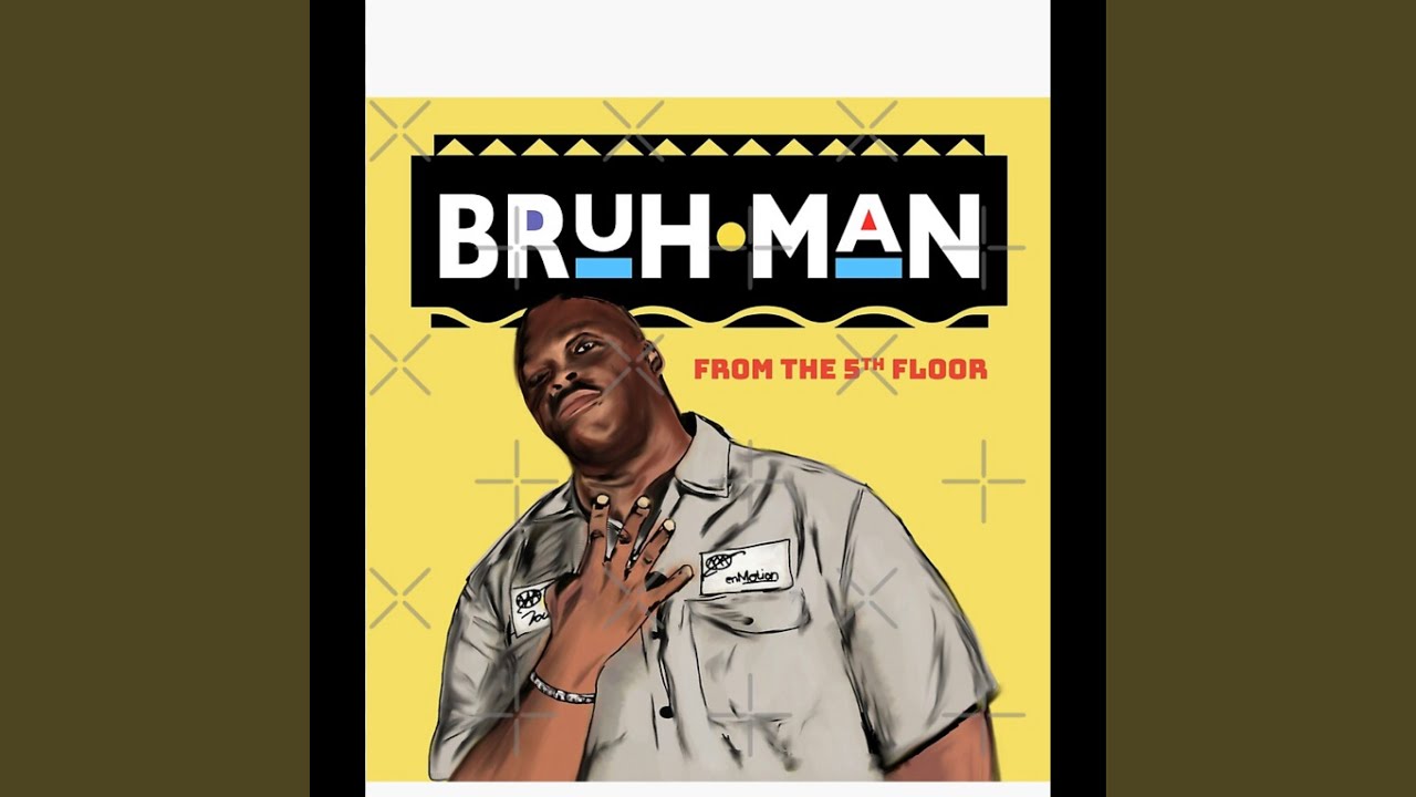 Bruh Man - YouTube