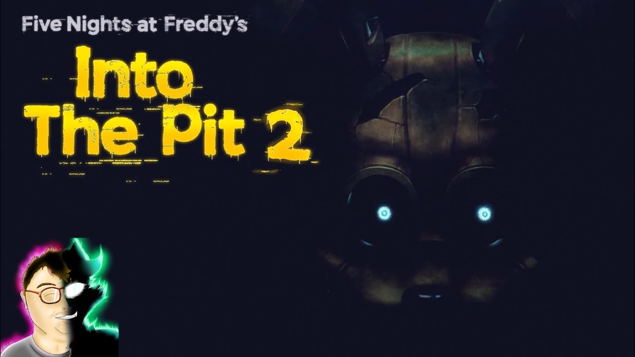 Let's keep going... | Five Nights at Freddy's Into the Pit 2 - YouTube