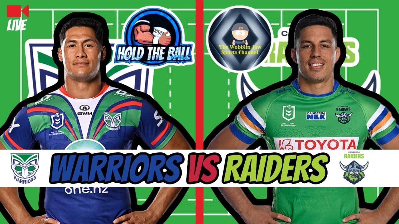 NRL| NZ WARRIORS VS RAIDERS | LIVE COMMENTARY | Ft Wobblin Jaw | Wahs 0 ...